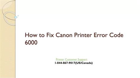 Ppt How To Fix Canon Printer Error Code 6000 Powerpoint Presentation Id 7826311