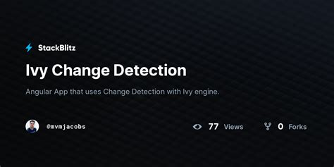 Ivy Change Detection StackBlitz