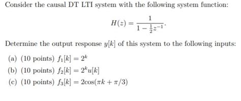 Solved Consider The Causal DT LTI System With The Following Chegg