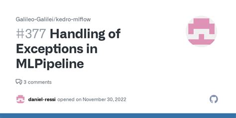 Handling Of Exceptions In Mlpipeline · Issue 377 · Galileo Galilei