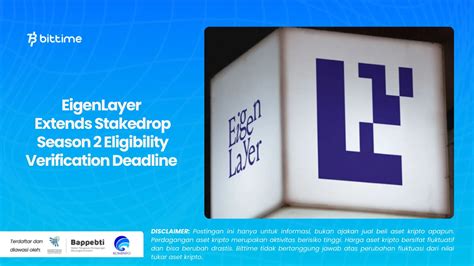 EigenLayer Extends Stakedrop Season 2 Eligibility Verification