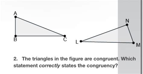 Solved 2 The Triangles In The Figure Are Congruent Which Statement