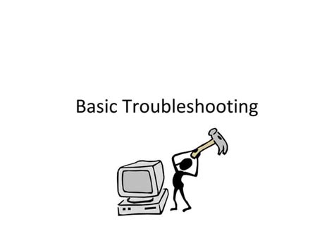 Basic Troubleshooting Ppt