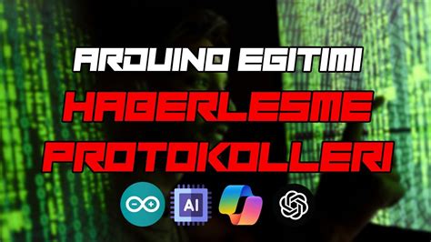 Yapay Zeka Destekli Arduino Eğitimi Bölüm 6 Dijital Haberleşme