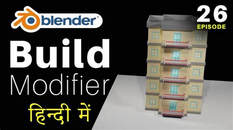 Blender Full Training Episode 25 Build Modifier Construction Animation Blender Build