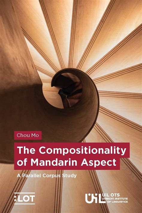 Lot Publications Webshop The Compositionality Of Mandarin Aspect A