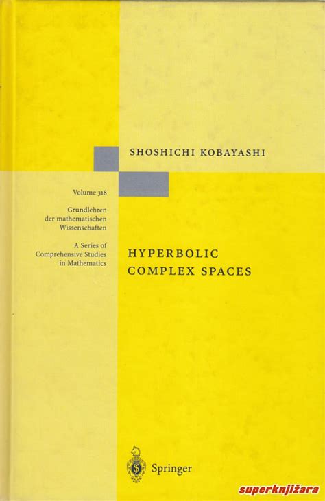 Hyperbolic Complex Spaces Eng Shoshichi Kobayashi Jesenski Turk Hr