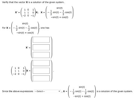 Solved Verify That The Vector X Is A Solution Of The Given Chegg Com