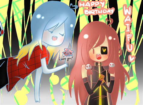 Happy 17th Birthday Waifu By Wonsterrr On Deviantart
