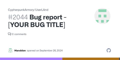 Bug Report Your Bug Title · Issue 2044 · Cypherpunkarmoryuserland · Github