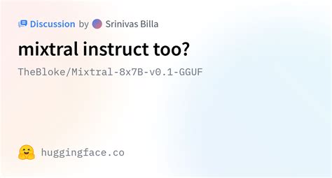 TheBloke Mixtral 8x7B V0 1 GGUF Mixtral Instruct Too
