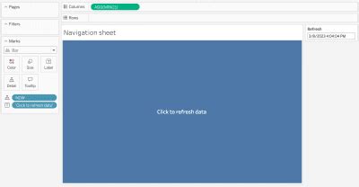 Refreshing Real Time Data In Tableau Adding A Dashboard Button For Dynamic Data Updates