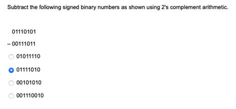Solved Subtract The Following Signed Binary Numbers As Shown