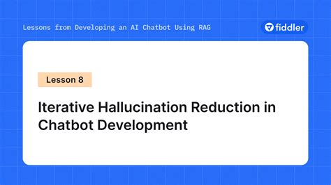10 Lessons From Developing An Ai Chatbot Using Retrieval Augmented Generation Fiddler Ai