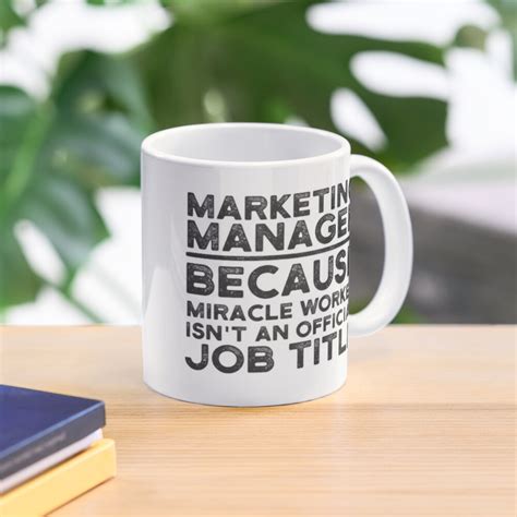 Marketing Manager Because Miracle Worker Isnt An Official Job Title