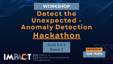 detect the unexpected anomaly detection hackathon impact 2025