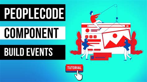 Peoplecode Component Build Events Peoplecode Events Series Episode