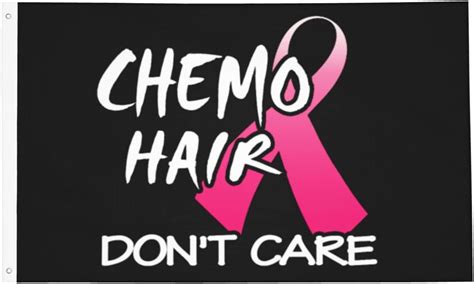 Chemo Hair Dont Care Banner With Metal Grommets Double Sided Printed Flag 3x5 Ft Garden Yard