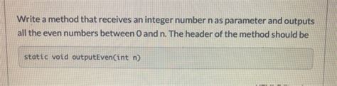 solved write a method that receives an integer number n as
