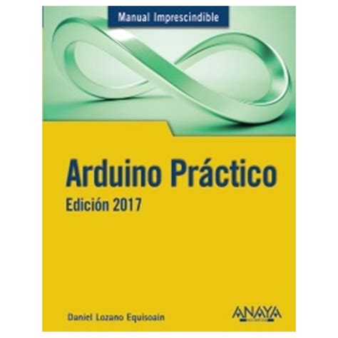 libro arduino practico edición 2017 isbn 9788441538382 libros