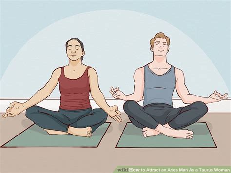 11 Easy Ways To Attract An Aries Man As A Taurus Woman Wikihow