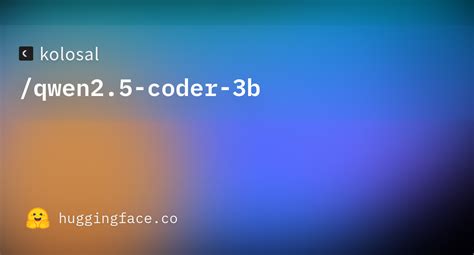kolosal qwen2 5 coder 3b · hugging face