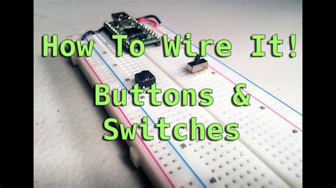how to wire it buttons and switches youtube