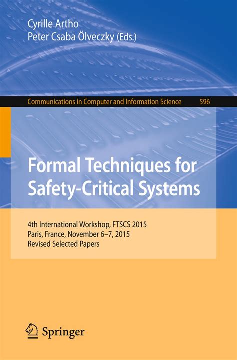 Formal Techniques For Safety Critical Systems 4th International