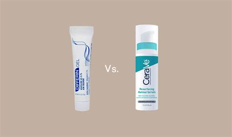 Differin Gel Vs Cerave Retinol Serum Mdacne