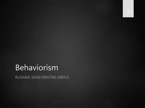 Behaviorism And Classical Conditioning Pptx
