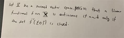 solved let i be a normed vector space prove that a linear