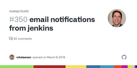 Email Notifications From Jenkins · Issue 350 · Nodejsbuild · Github
