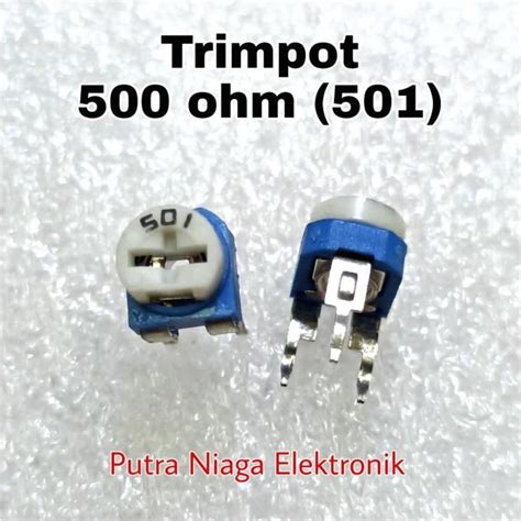 Jual Resistor Variable 500 Ohm Trimpot 500r Vr 500ohm Marking 501 Putr4n14 Dijamin Shopee
