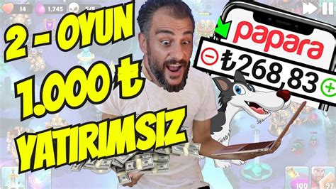 PAPARA ÖDEME YAPAN OYUN OYUN OYNA PARA KAZAN İNTERNETTEN PARA KAZANMA YouTube
