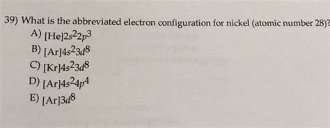 Solved What Is The Abbreviated Electron Configuration Chegg