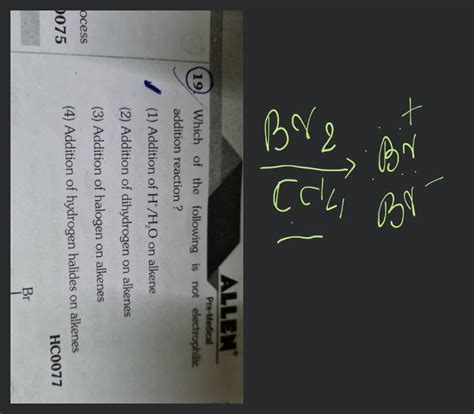 Which Of The Following Is Most Reactive For Electrophilic Addition Reacti