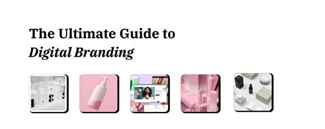 Digital Branding 101 A Comprehensive Guide To Digital Branding — The
