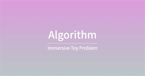 Immersive Toy Problem 02