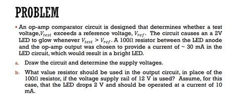 Solved An Op Amp Comparator Circuit Is Designed That