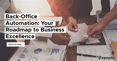 Back Office Automation Your Roadmap To Business Excellence Zenphi