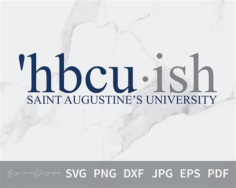 Hbcu Ish Saint Augustines University Svg Hbcu Svg Svg Files For