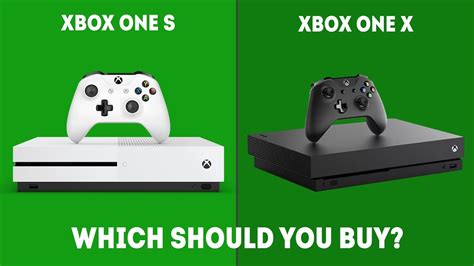 Xbox One S Vs Xbox One X Which One Should You Choose In 2019 YouTube