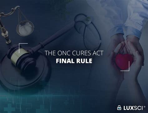 The Onc Cures Act Final Rule Luxsci