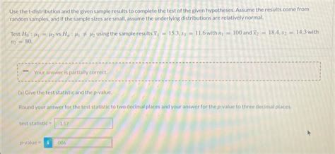 Solved Use The T Distribution And The Given Sample Results Chegg