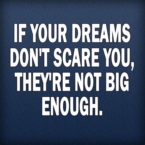When Your Dreams Dont Scare You