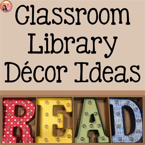 21 Creative Classroom Library Decor Ideas Nylas Crafty Teaching