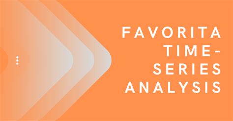 Unlocking The Power Of Sales Forecasting Analyzing Favorita Supermarkets Sales Data