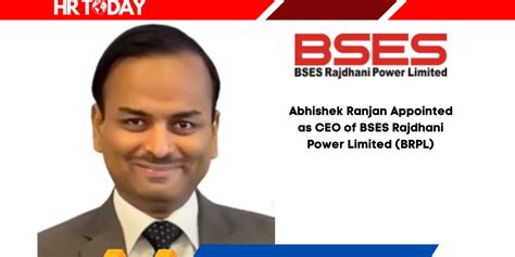 Abhishek Ranjan Appointed As Ceo Of Bses Rajdhani Power Limited Brpl