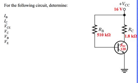 Solved For The Following Circuit Determine Chegg Com
