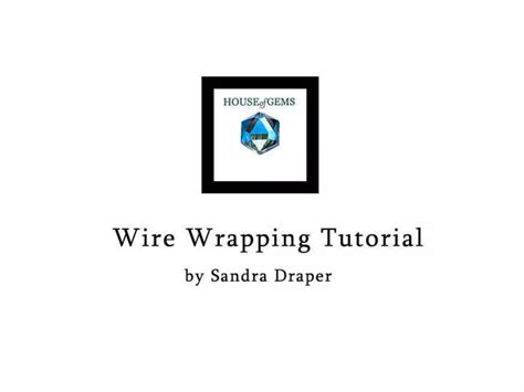 Bead Wire Wrapping Tutorial Pptx